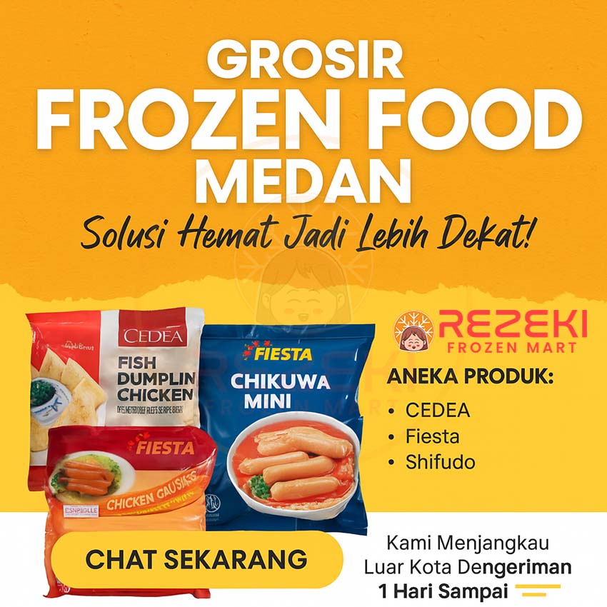 Grosir Frozen Food Medan – Harga Spesial untuk Usaha Kuliner - Rezeki ...